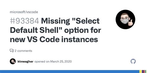 Missing Select Default Shell Option For New Vs Code Instances · Issue 93384 · Microsoft