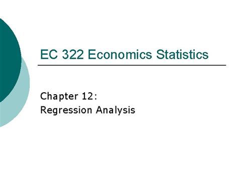 Ec 322 Economics Statistics Chapter 12 Regression Analysis