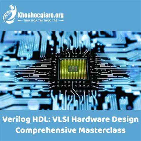Verilog Hdl Vlsi Hardware Design Comprehensive Masterclass