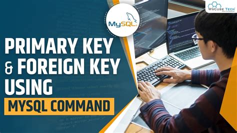 Primary Key And Foreign Key In Mysql Explained With Examples Mysql