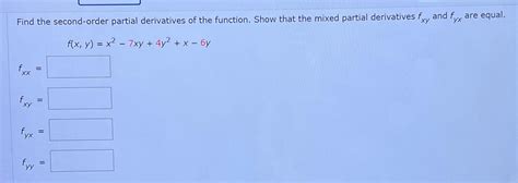 Solved Find The Second Order Partial Derivatives Of The