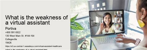 What Is The Weakness Of A Virtual Assistant