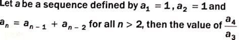 let a be a sequence defined by a1 1 a2 1 and an an−1 an−2 for all n