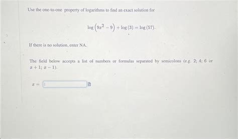 solved use the one to one property of logarithms to find an