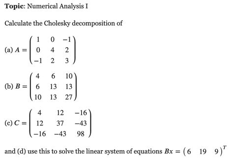 solved topic numerical analysis i calculate the cholesky