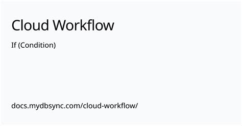 If Condition Cloud Workflow