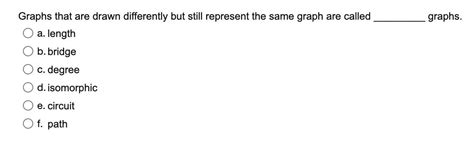 Solved Let G Be A Connected Graph Having The Following Chegg