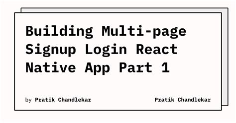 Building Multi Page Signup Login React Native App Part 1