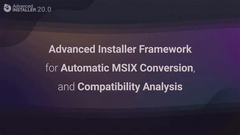 Automatically Applications Msix Advanced Installer Powers Packit Free