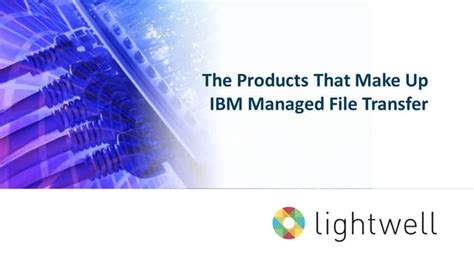 Ibm Managed File Transfer Solutions Overview Pdf