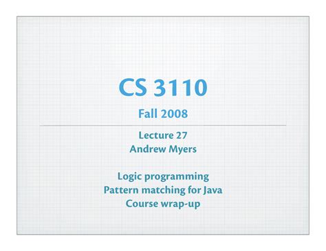 Notes On Logic Programming Pattern Matching For Java Course Wrap Up Cs 3110 Docsity