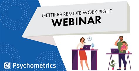 Webinar Getting Remote Work Right Psychometrics Canada