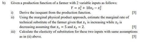 Solved Given A Production Function Of A Farmer With 2