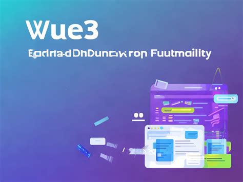 Vue3拖拽功能深度解析与实战指南 达沃热点