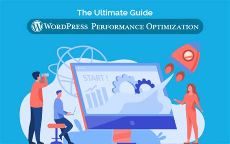 WordPress Performance Optimization The Ultimate Guide