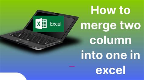 how to merge two column into one in excel merge columns in excel