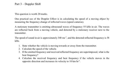 Solved Part 3 Doppler Shift This Question Is Worth 20 Marks Chegg Com