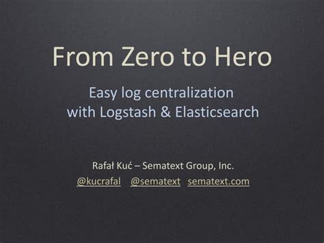 From Zero To Hero Easy Log Centralization With Logstash And Elasticsearch Pdf Browsers