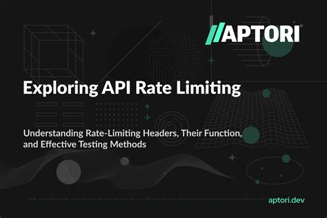 Exploring Api Rate Limiting And How To Test Limits Effectively