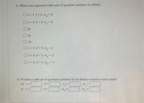 Solved A Which Sets Represent Valid Sets Of Quantum Numbers Chegg