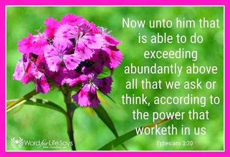 Now Unto Him Who Is Able To Do Exceedingly Abundantly Word For Life Says