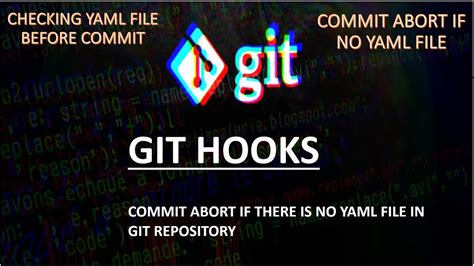 19 Git Hooks Checking Yaml File Before Commit If There Is No Yaml