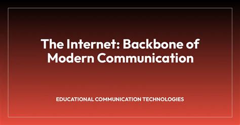 The Internet Backbone Of Modern Communication Distance Learning