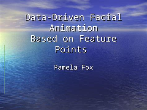 ppt data driven facial animation based on feature points dokumen tips