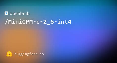 Openbmb MiniCPM O Int Hugging Face