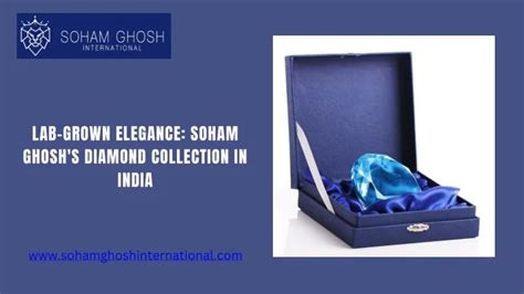 Ppt Lab Grown Elegance Soham Ghoshs Diamond Collection In India Powerpoint Presentation Id