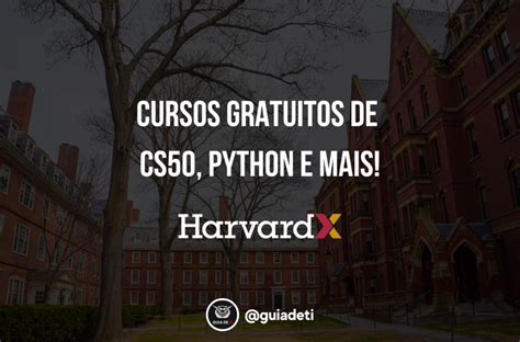 Cursos Harvardx Cs50 Python Em 32 Opções Gratuitas By Guia De Ti Medium