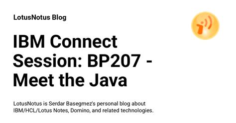 Ibm Connect Session Bp207 Meet The Java Application Server You Already Own Lotusnotus Blog