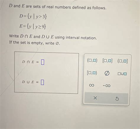 solved d ﻿and e ﻿are sets of real numbers defined as