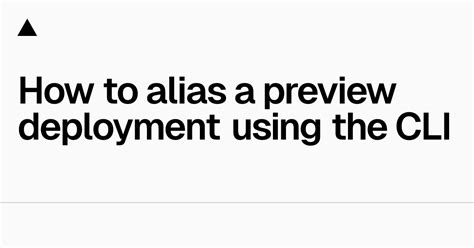 how to alias a preview deployment using the cli