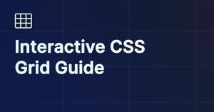 Mastering CSS Grid Tips And Tricks For Advanced Layouts