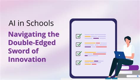 Ai In Schools Navigating The Double Edged Sword Of Innovation Trinkaai