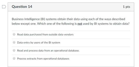 Solved D Question 14 1 Pts Business Intelligence Bi