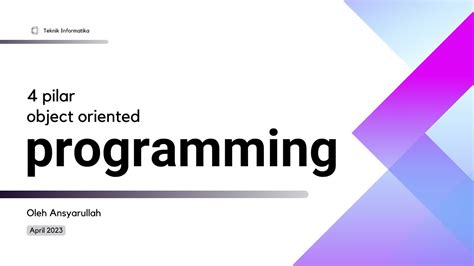 4 Pilar Pemrograman Berorientasi Objek Ansyarullah 1217050017 Youtube