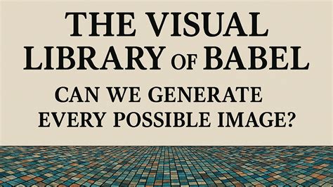 The Visual Library Of Babel Can We Generate Every Possible Image