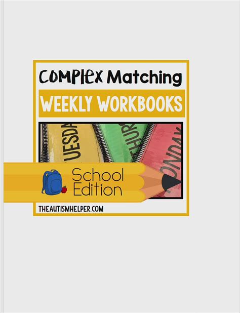 Complex Matching Weekly Workbooks School Edition The Autism Helper