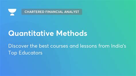 Quantitative Methods CFA Level 1 Unacademy