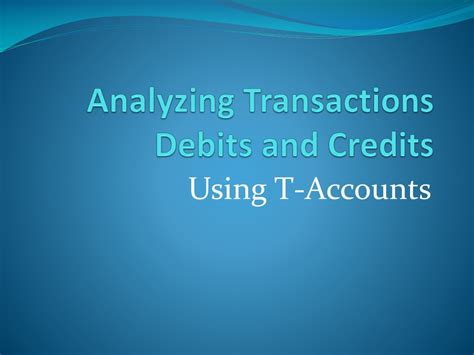 Ppt Analyzing Transactions Debits And Credits Powerpoint Presentation