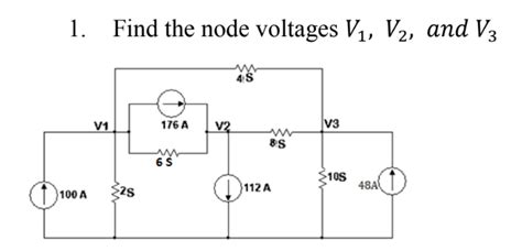 Solved Find The Node Voltages V V And V Chegg Com