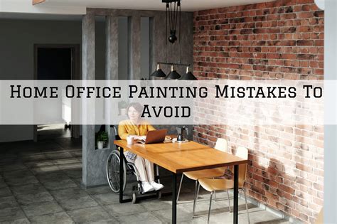 Home Office Painting Mistakes To Avoid In Rolling Hills CA Cooley