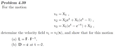 Solved Problem 4 39 For The Motion Determine The Velocity Chegg Com