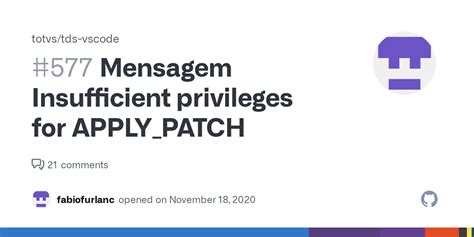 Mensagem Insufficient Privileges For Applypatch · Issue 577 · Totvstds Vscode · Github