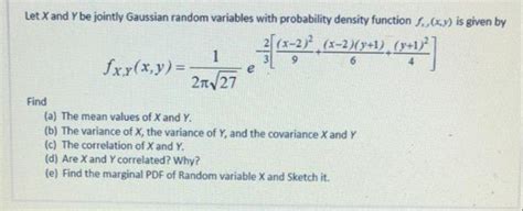 Let X And Y Be Jointly Gaussian Random Variables With