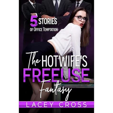 The Hotwifes Freeuse Fantasy Audiobook By Lacey Cross