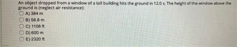 Solved An Object Dropped From A Window Of A Tall Building Chegg
