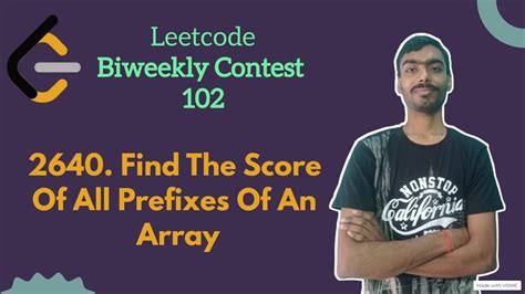Find The Score Of All Prefixes Of An Array Leetcode Biweekly 102